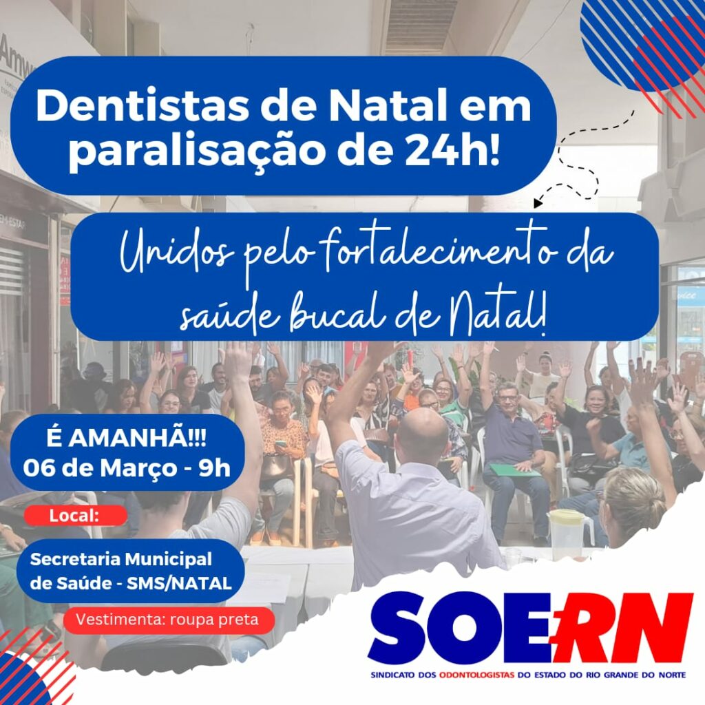Dentistas de Natal realizam ato para marcar paralisação de 24h - SOERN